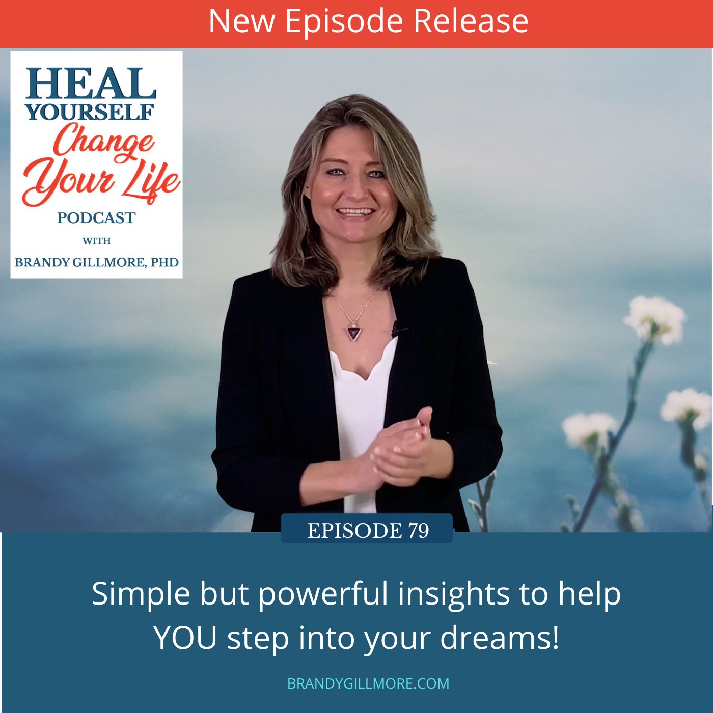 079: Simple but powerful insights to help YOU step into your dreams ...